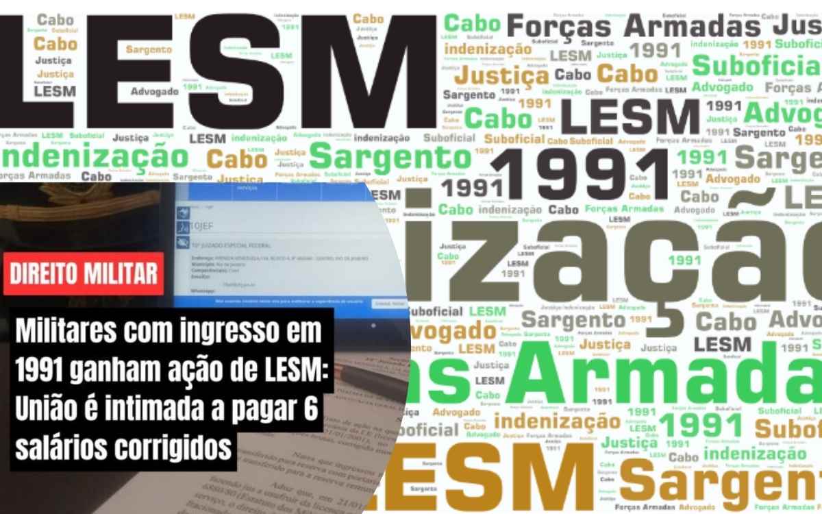 A vitória na ação da LESM: militares que ingressaram em 1991 ganham até ...